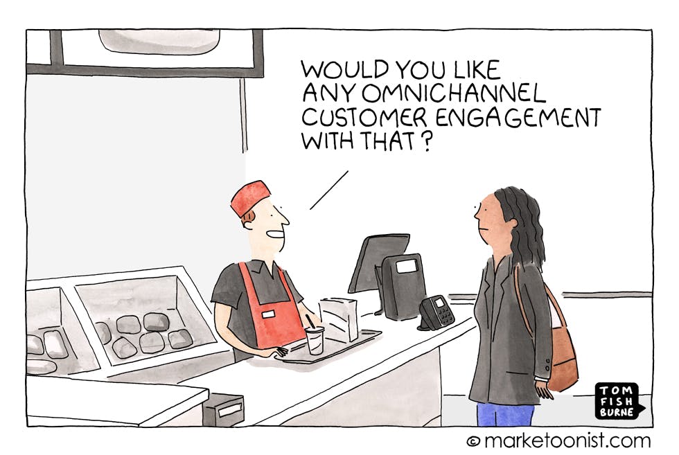 Marketoonist on omnichannel customer engagement